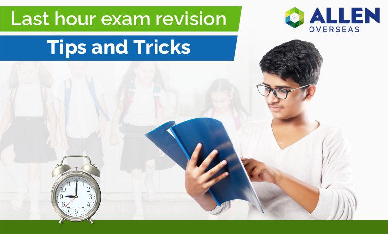 Last hour exam revision Tips and Tricks - Allen Overseas