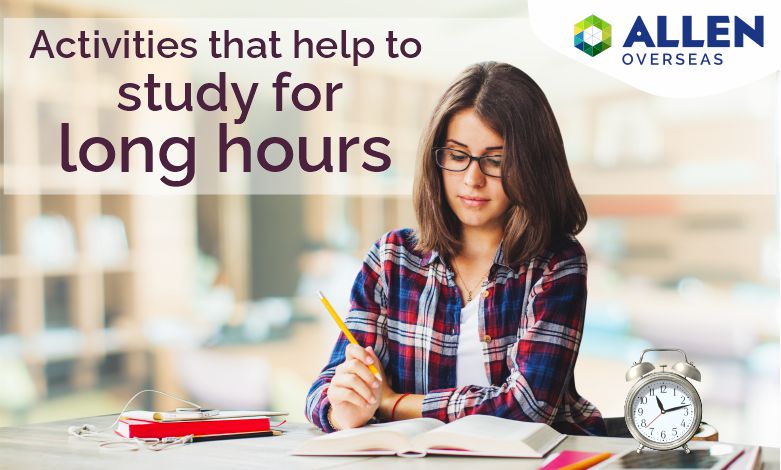 Activities that Help to Study for Long Hours