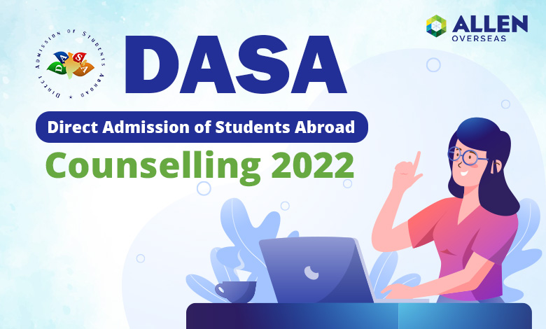 DASA UG 2022: Schedule, Counselling Procedure, Seat Matrix and More
