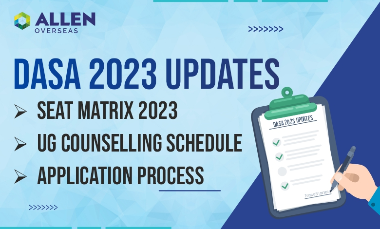 DASA 2023 Updates: Seat Matrix 2023 | UG Counselling Schedule ...